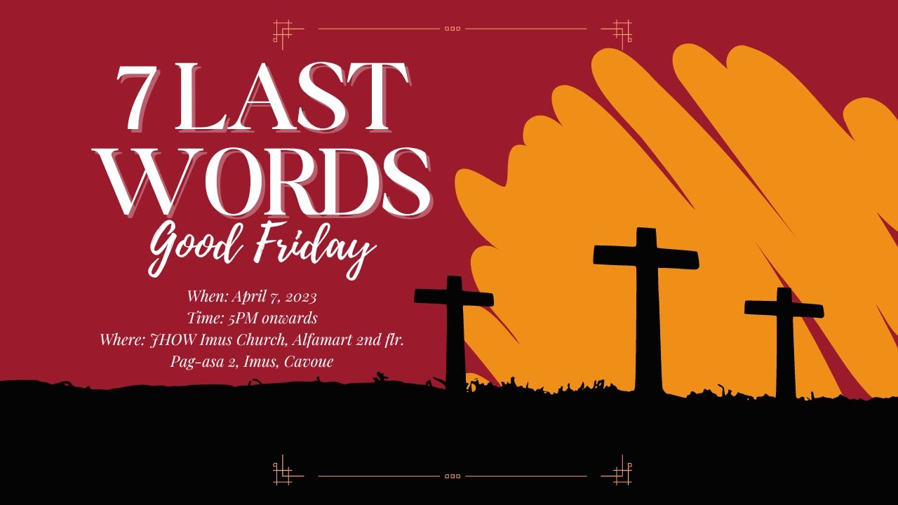 Holy Week (Good Friday) - Reflecting on the "7 Last Words" of Jesus ...