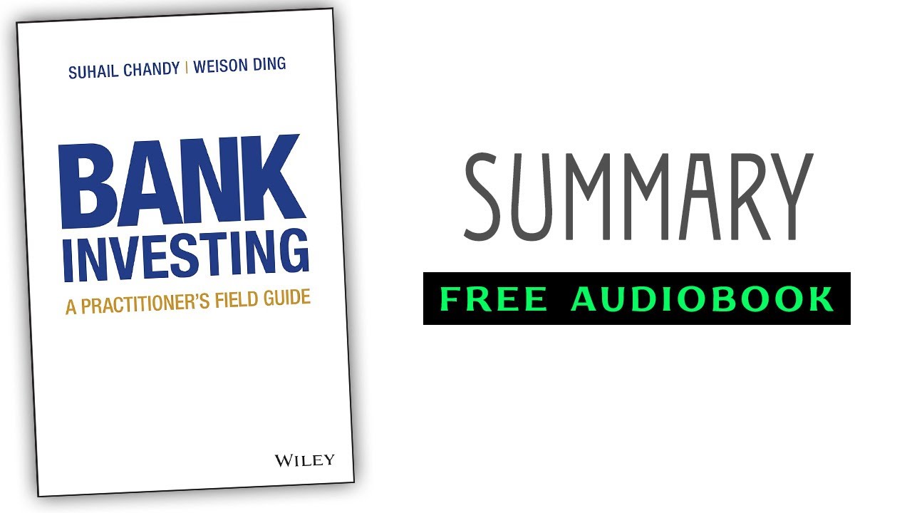 ⭐Bank Investing: A Practitioner's Field Guide - Suhail Chandy, Weison ...
