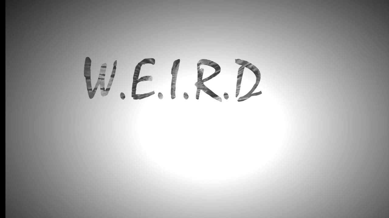 W.E.I.R.D - Good Morning - YouTube