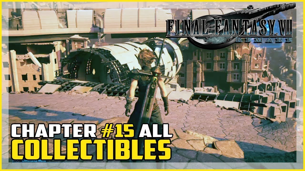 Final Fantasy 7 Remake Chapter 15 All Collectible Locations - YouTube