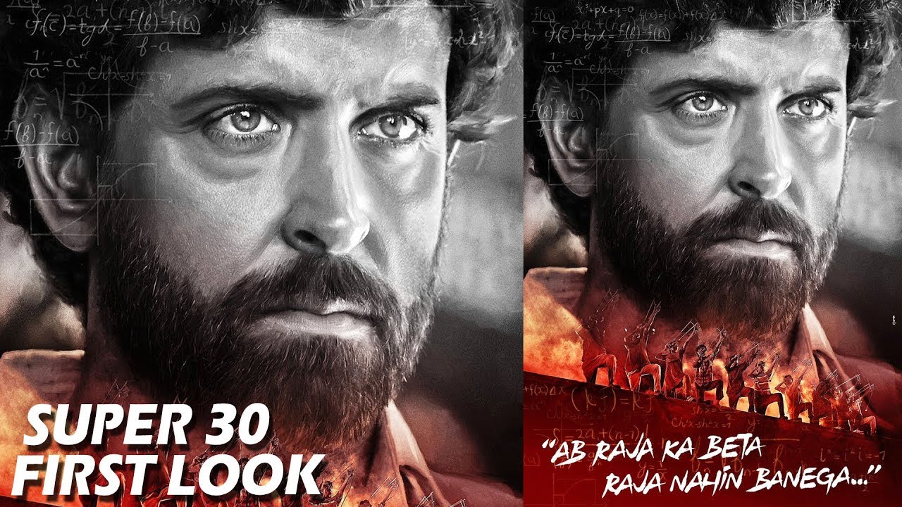 Hrithik Roshan's SUPER 30 FIRST LOOK OUT | Ab Raja Ka Beta Raja Nahi ...
