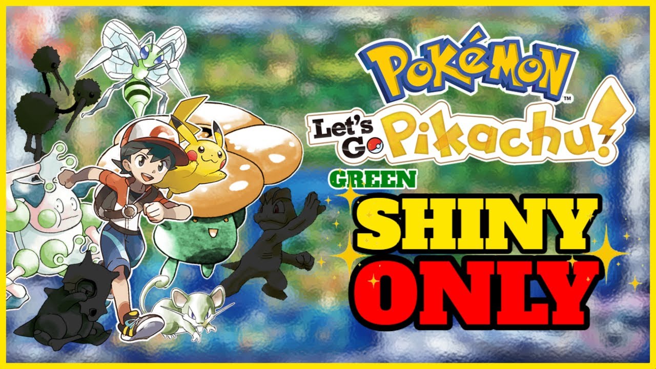 [RETO HARDCORE] POKÉMON LET'S GO PIKACHU USANDO SÓLO POKÉMON SHINY ...