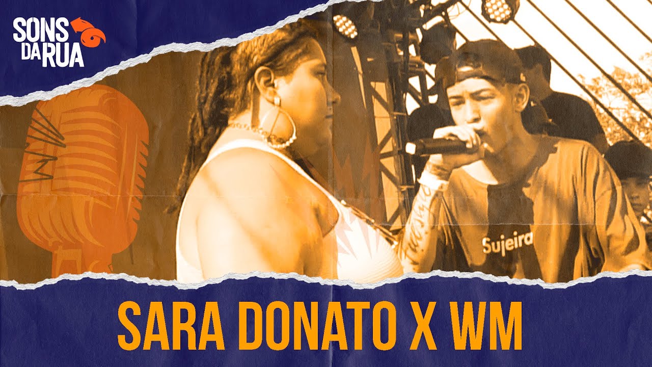 Sara Donato x WM | 1ª Fase | Sons da Rua 2019 - YouTube
