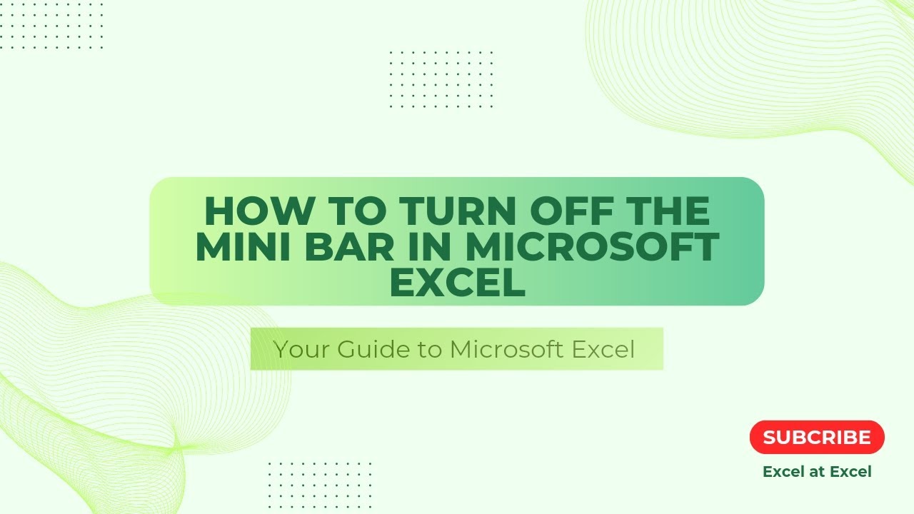 How to Turn Off the Mini Toolbar in Microsoft Excel Microsoft Excel for ...