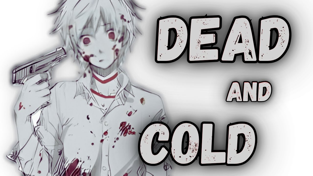 Nightcore Dead and Cold (Lyrics) - YouTube