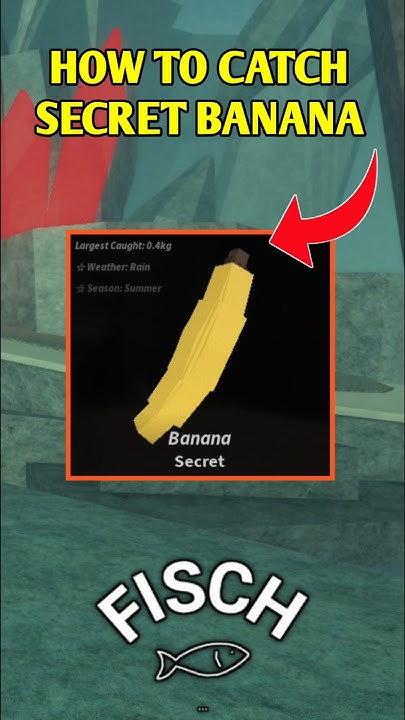 How To Catch Secret Banana In Fisch | Roblox - YouTube