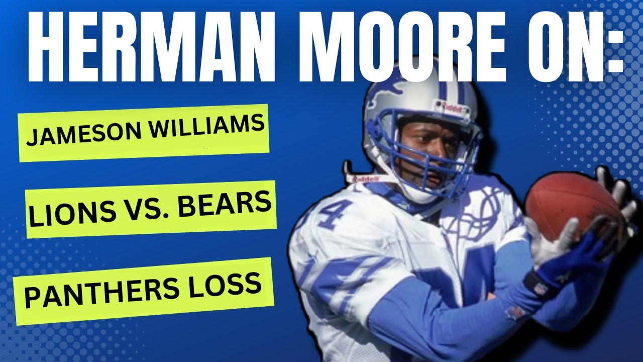 Herman Moore On Lions vs. Bears Week 17, Loss to Carolina Panthers ...