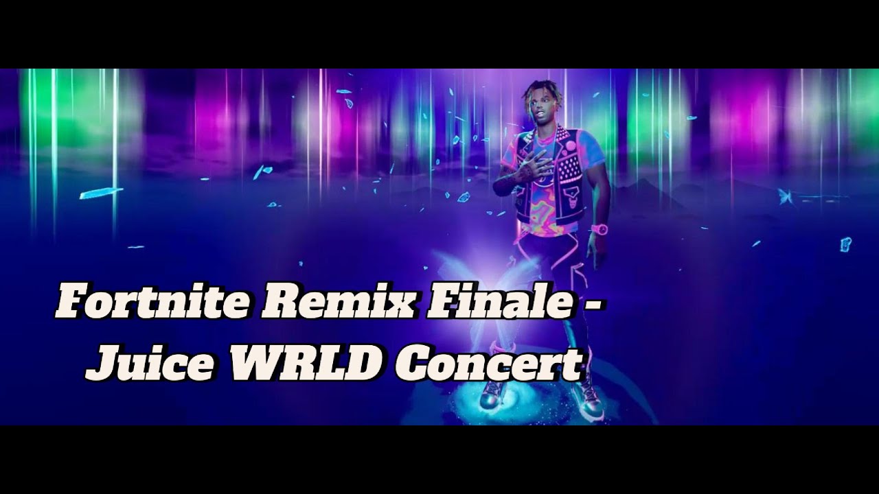 Fortnite Remix2 Finale - Juice WRLD Concert #fortnite #fortniteconcert ...