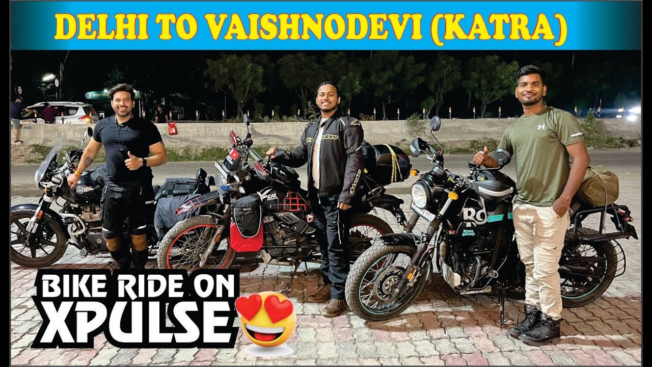 DELHI TO VAISHNODEVI (JAMMU) ON XPULSE | CHAIN PROBLEM | XPULSE 200 #katrajammu # ...