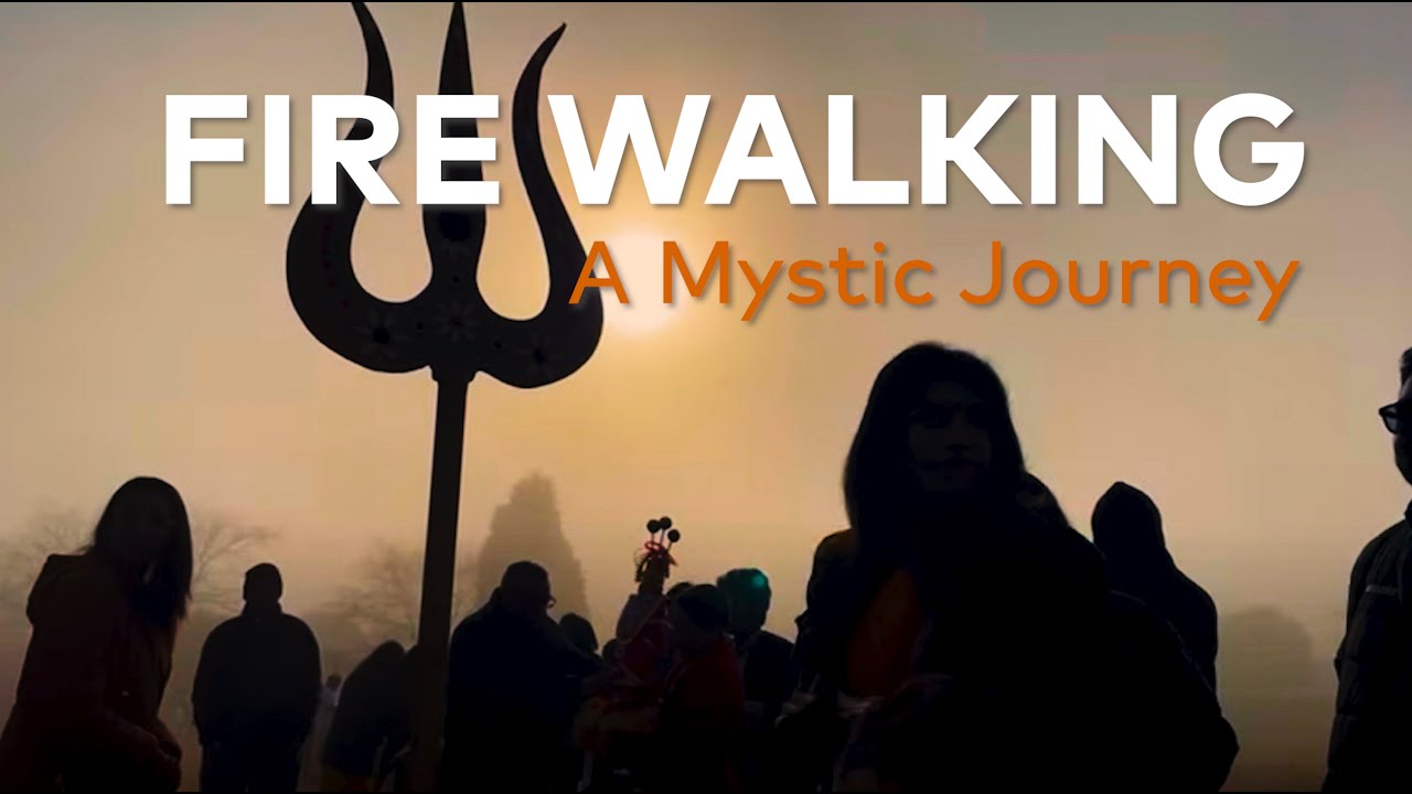 Firewalking - Mystic Journey - YouTube