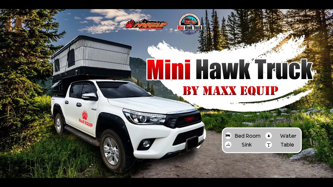 MaxXEquip เต็นท์หลังคารถ - รีวิวติดตั้ง Mini Hawk Truck รุ่นใหม่ล่าสุด ...