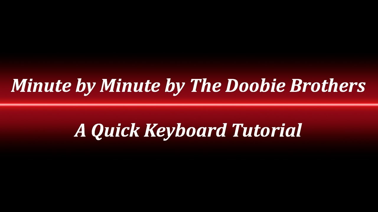 Minute by Minute Keyboard Tutorial - YouTube