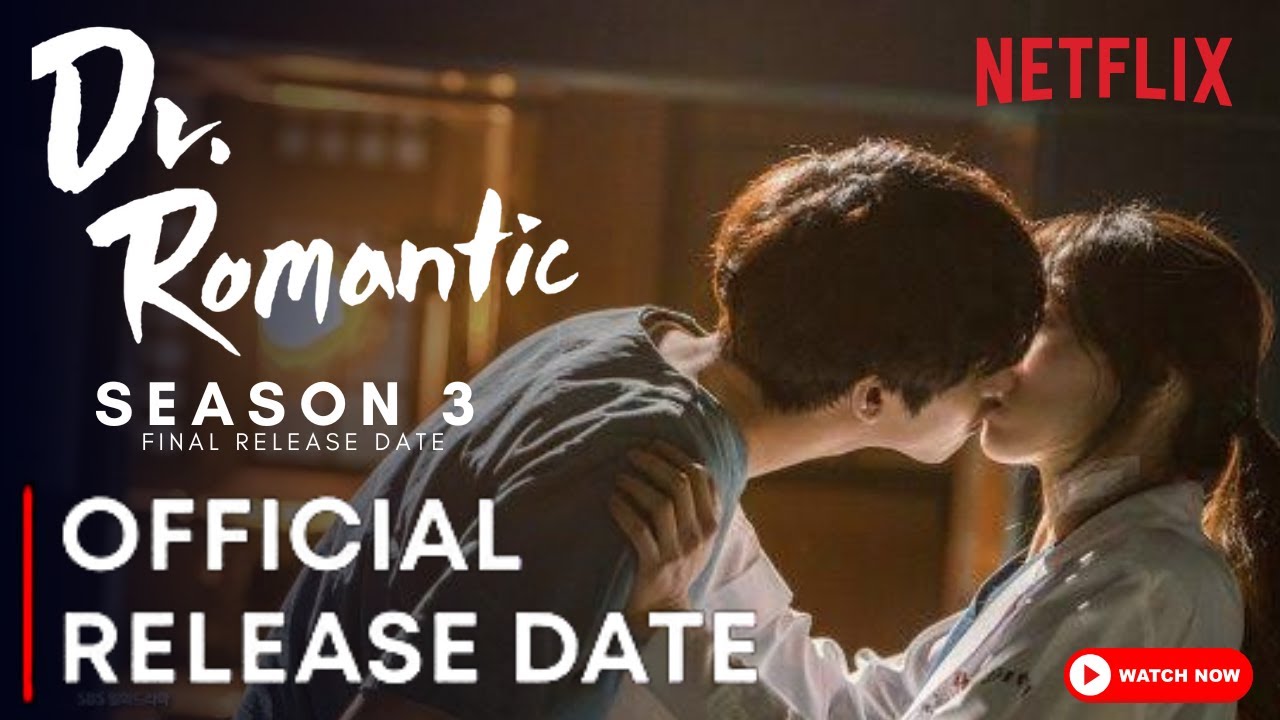 Dr Romantic Season 3 Trailer | Netflix | Dr Romantic Season 3 Update ...