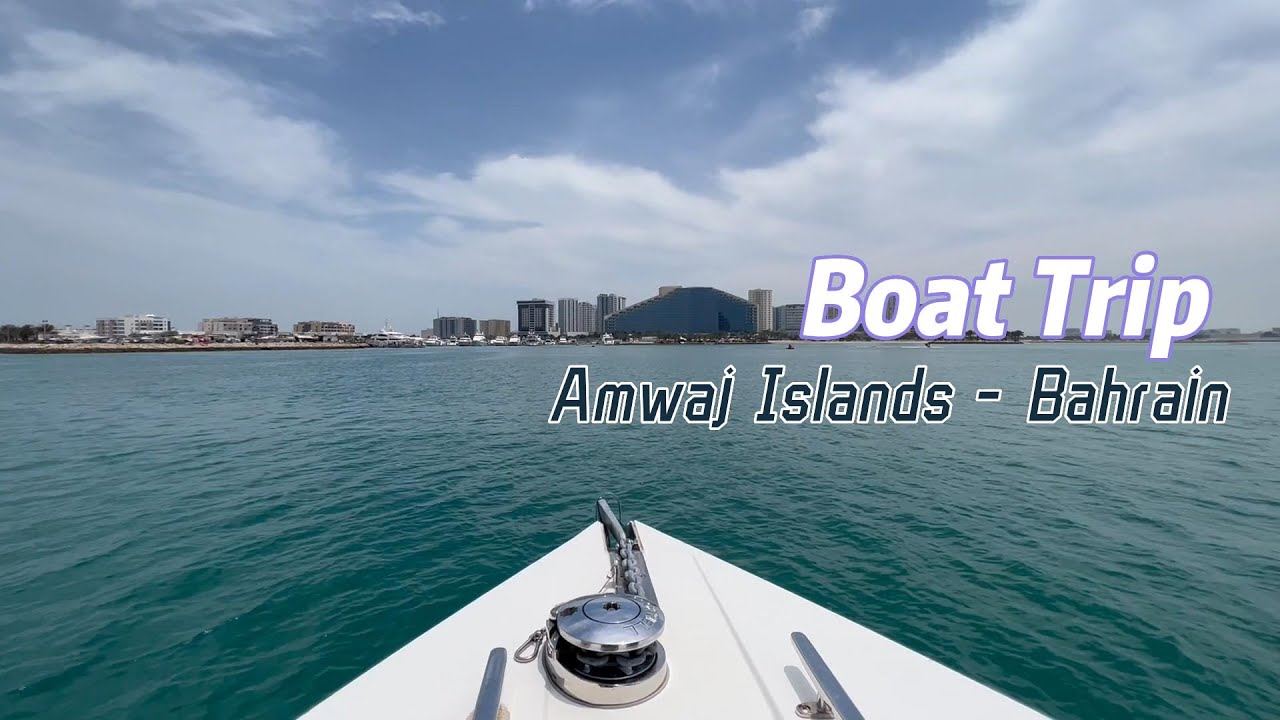 Private Boat Ride in Amwaj Islands Bahrain 2023 - YouTube