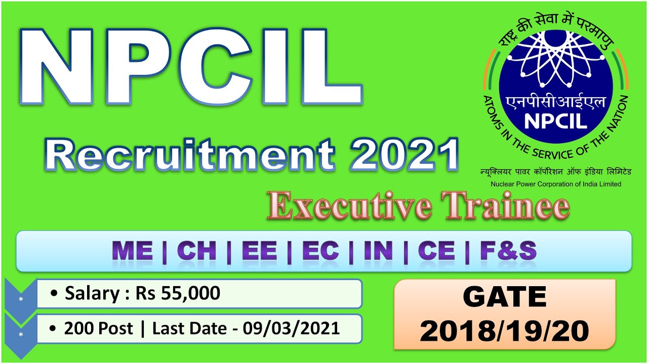 NPCIL Recruitment for Executive Trainee (2020) through GATE 2018/2019 ...