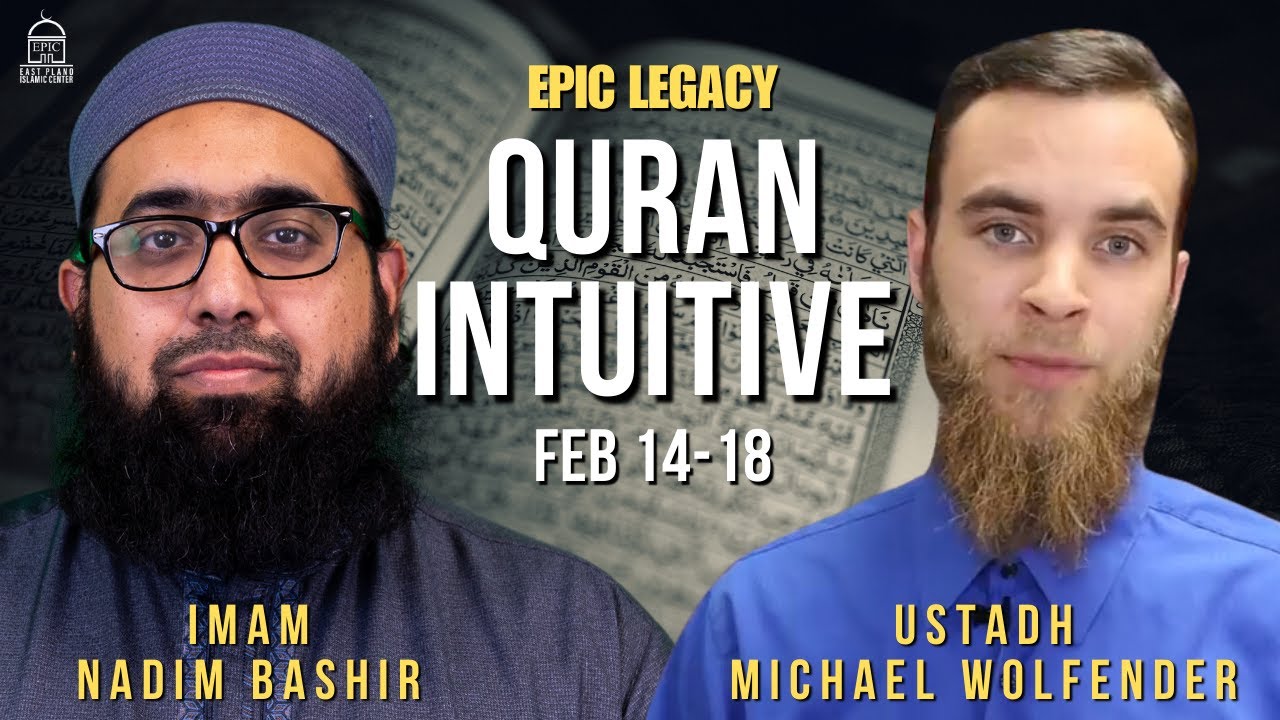 Quran Intuitive | EPIC Legacy Program | Ustadh Michael and Imam Nadim Bashir - YouTube