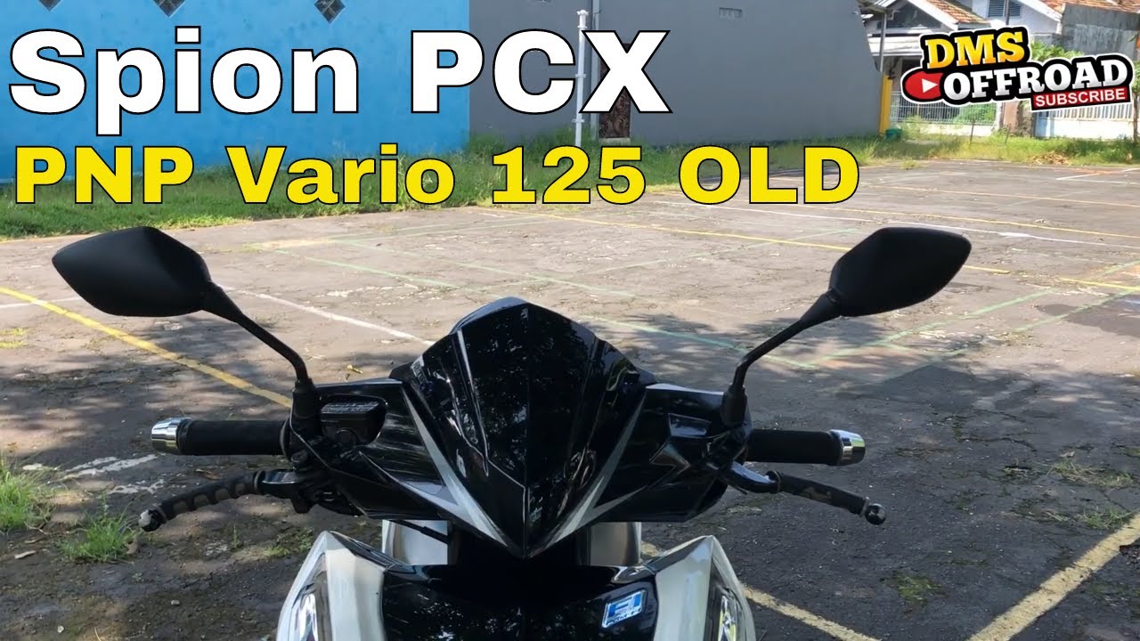 Spion PCX 150 | Pasang di Vario 125 old - YouTube