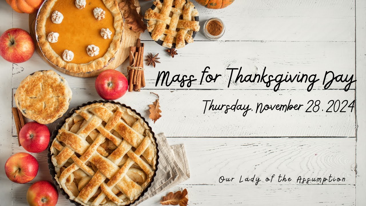 Thanksgiving Day Mass - November 28, 2024 - YouTube