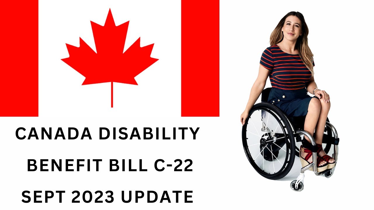 Canada Disability Benefit Bill C-22 update Sept 2023 #disability # ...