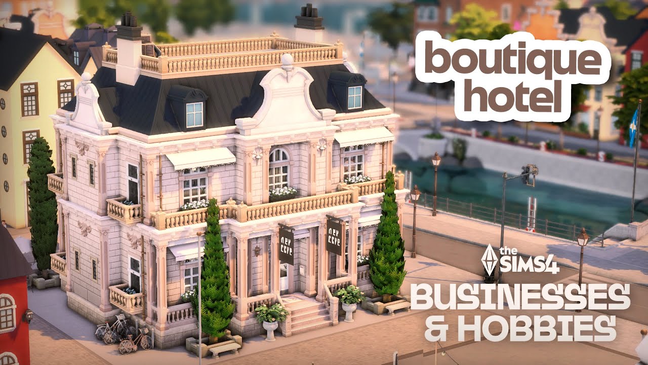 Boutique Hotel ⭐️ || The Sims 4 Businesses & Hobbies Speed Build - YouTube