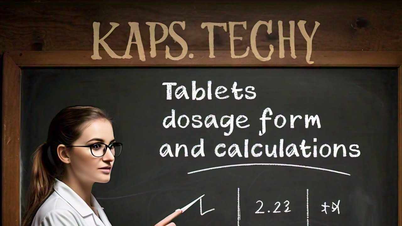"KAPS Exam Focus: Tablets Dosage Forms and Crucial Calculations Guide ...