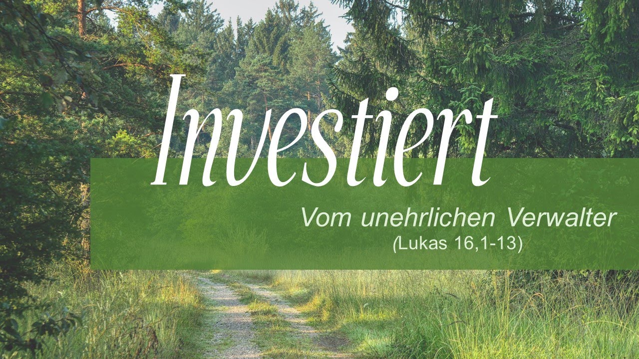 Predigt: "Vom unehrlichem Vater" (Lukas 16,1-3) - YouTube