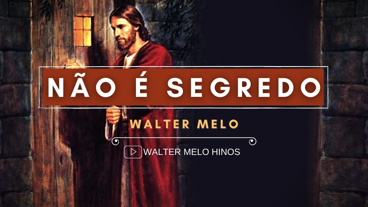 Não é segredo - por Walter Melo - YouTube Music