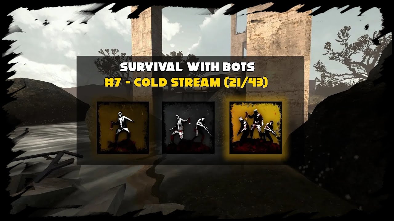 Left 4 Dead 2 - Cold Stream Survival Maps with the bots (No Glitches ...