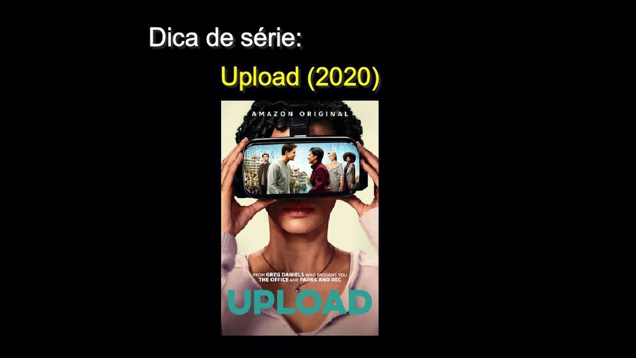Upload (2020) - Dica de Série - YouTube