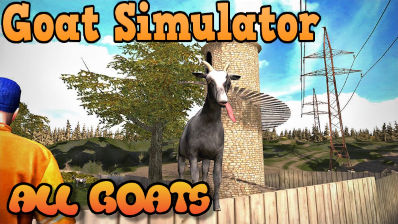 Goat Simulator - All Goats -By Coffee Stain Studios IOS/Android - YouTube