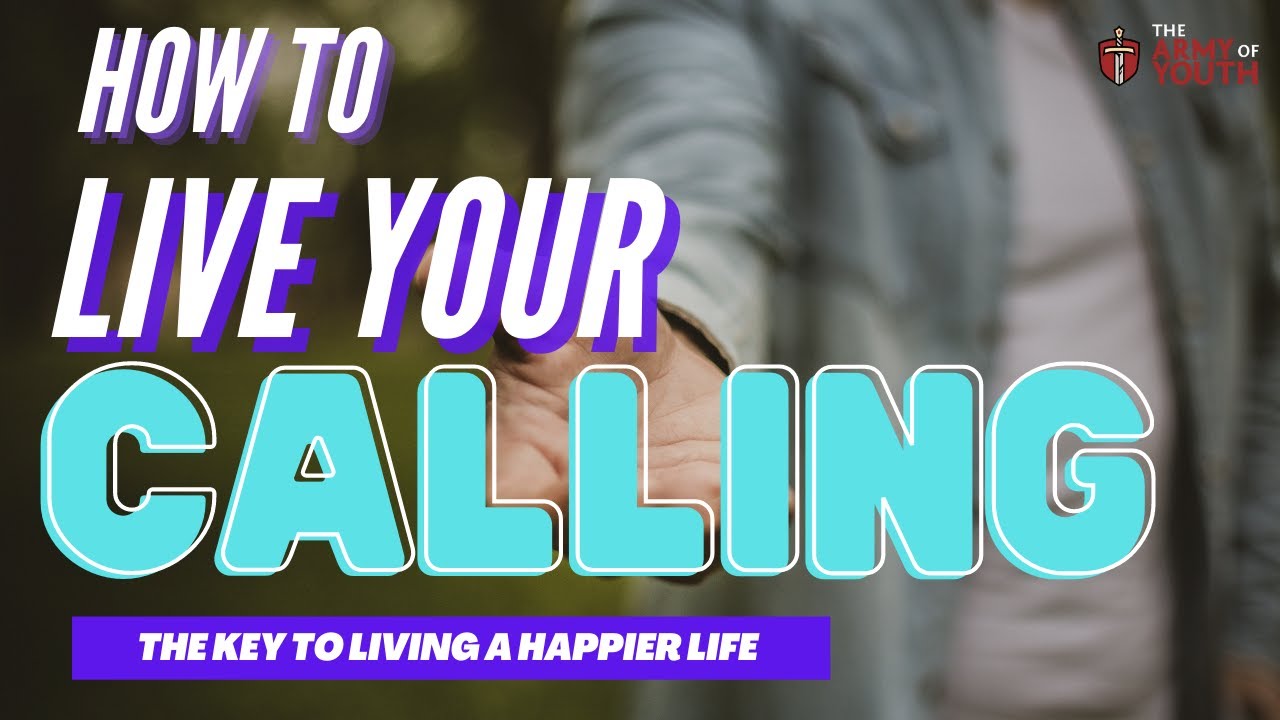 How to Live Your Calling - YouTube