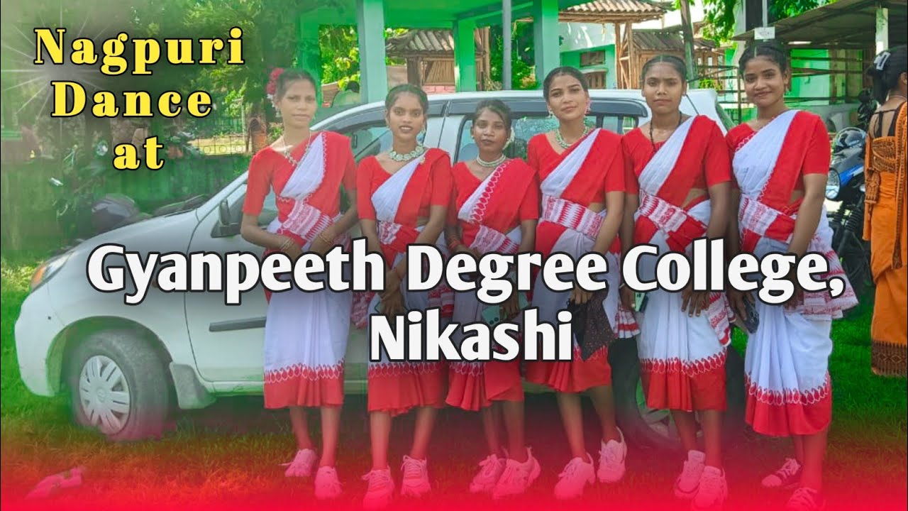 Nagpuri Dance //Gyanpeeth Degree College Nikashi// Freshers Day 2024 ...