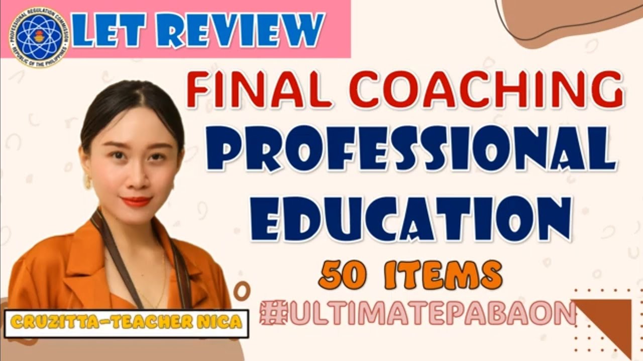 ULTIMATE PABAON | PROFESSIONAL EDUCATION | LET QUESTIONS | 50 ITEMS ...