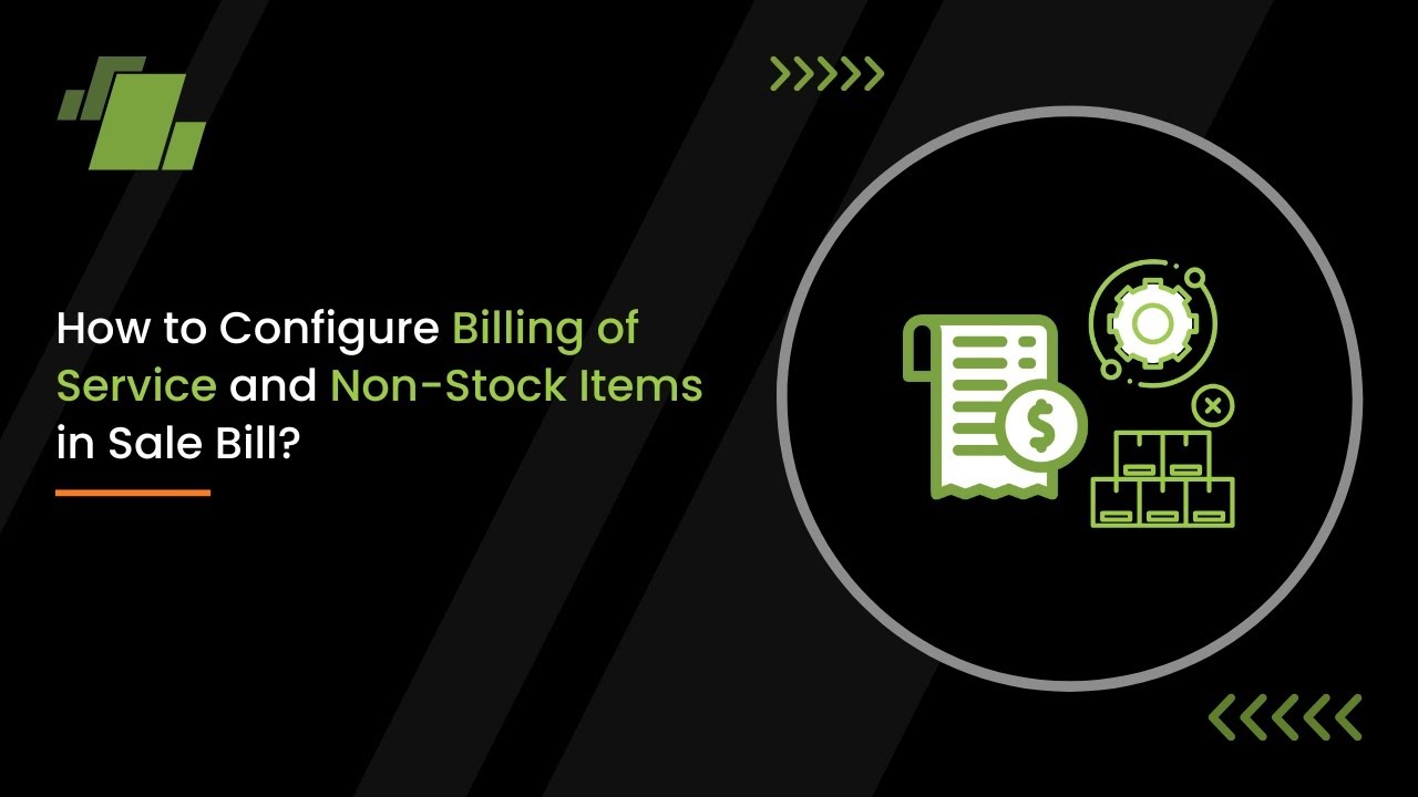 How to Configure Billing of Service and Non-Stock Items in Sale Bill ...