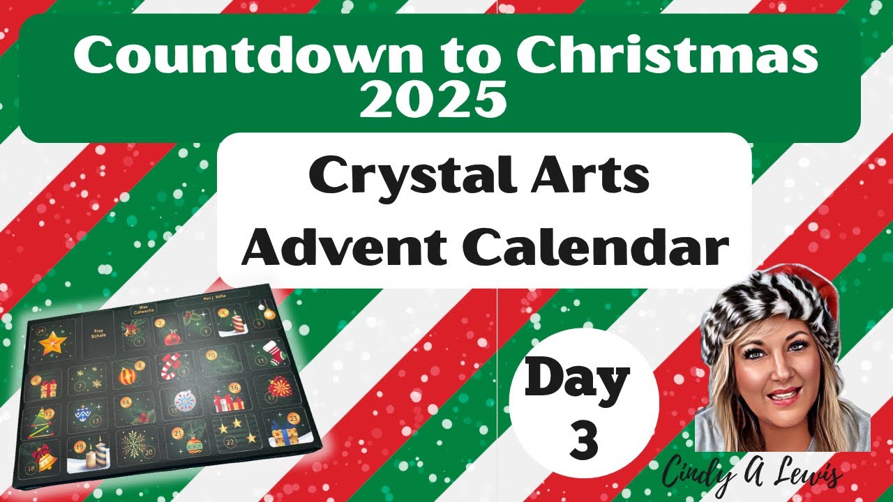 Countdown to Christmas 2025 | Crystal Arts Advent Calendar Day 3 - YouTube