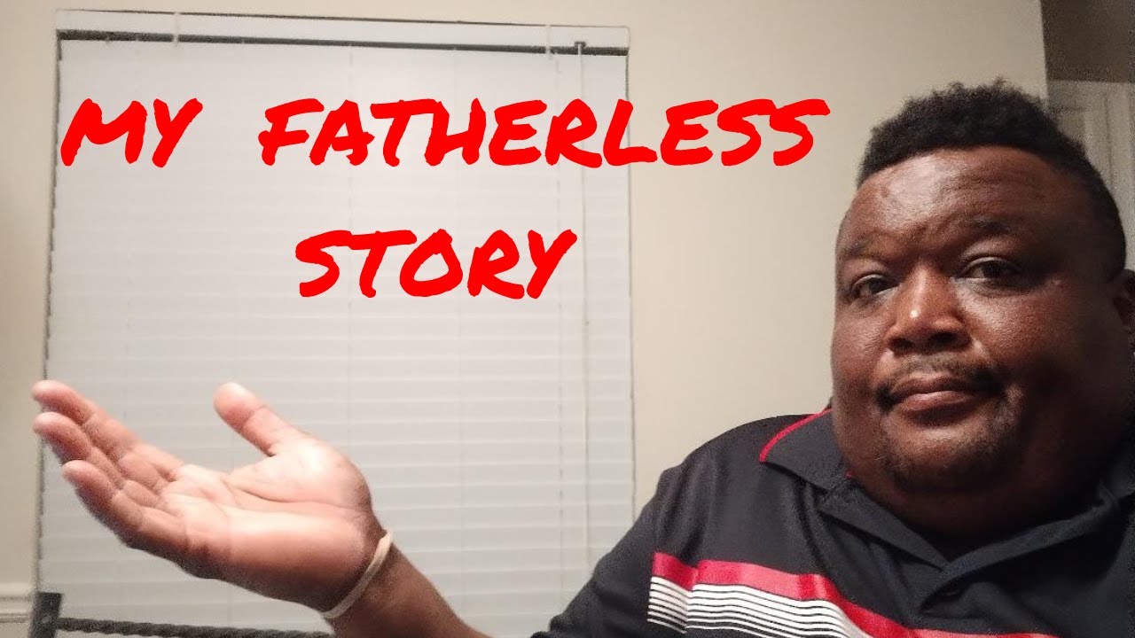 📖 MY FATHERLESS STORY 📖|| I HOPE THIS RESONATES WITH YOU GUYS. NEVER ...