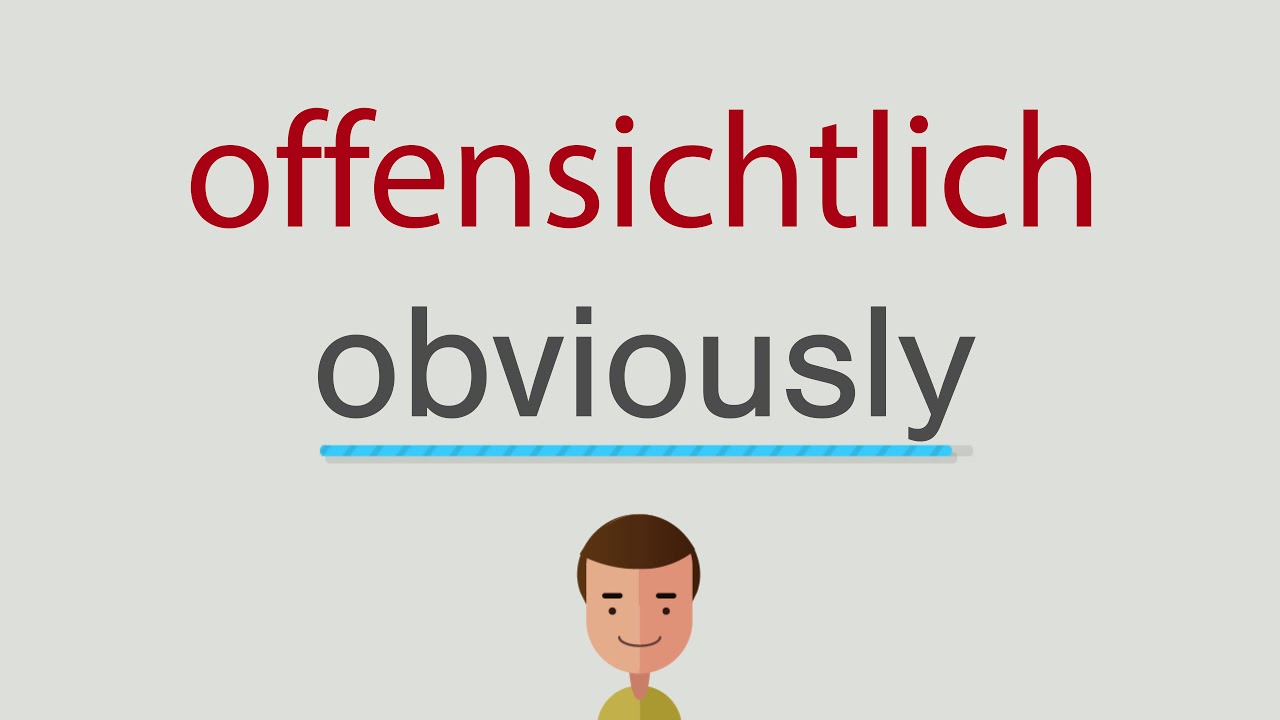 Wie heißt offensichtlich auf englisch - YouTube
