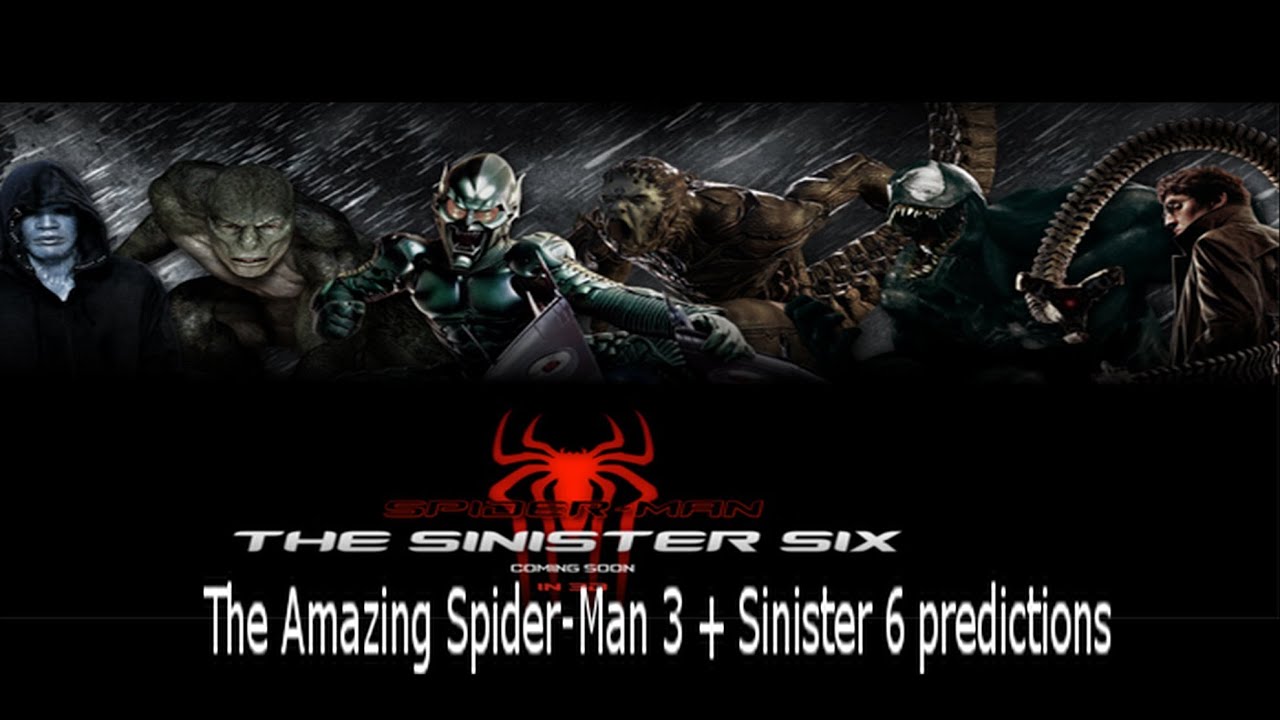 The Amazing Spider Man 3 Sinister Six Members