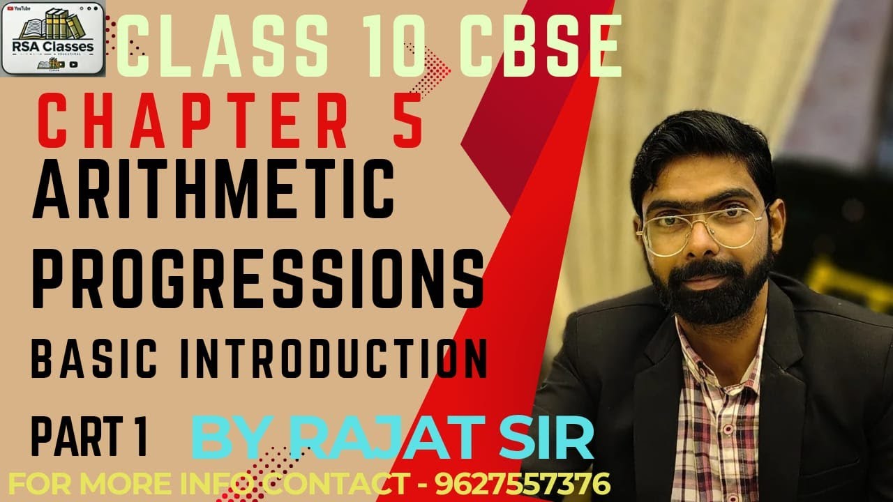 Basic Introduction of Arithmetic Progressions(APs) | Chapter 5 | Class 10 | One shot | By Rajat ...