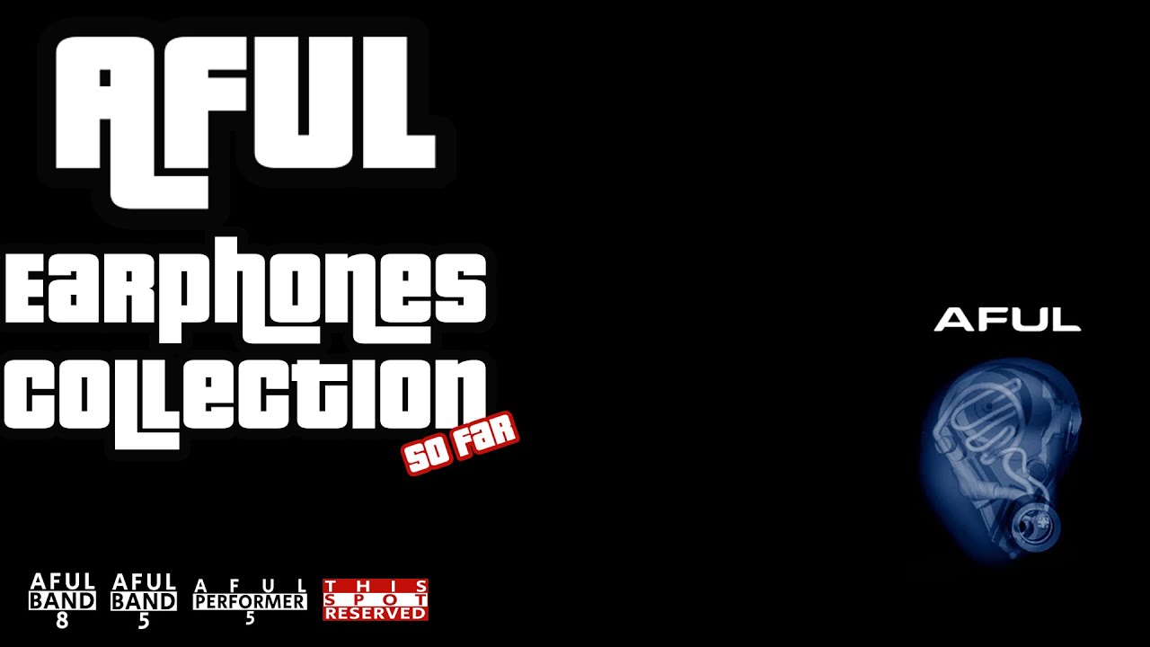 AFUL Earphones Collection - YouTube