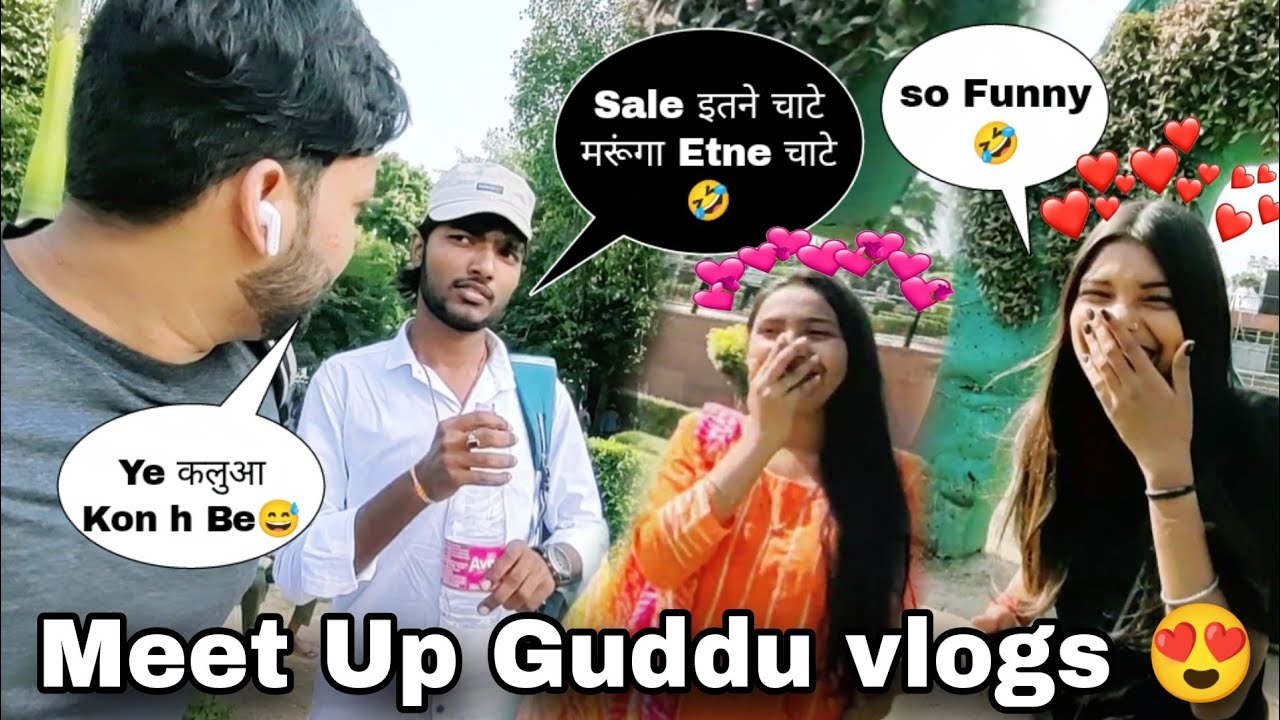 Finally Meet up Successfully Guddu vlogs 😍|| With Cute Girls ️ - YouTube