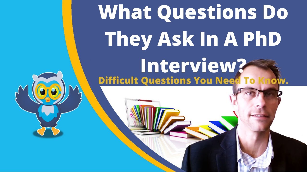 What Questions Do They Ask In A PhD Interview YouTube What Questions Do They Ask In A PhD Interview YouTube