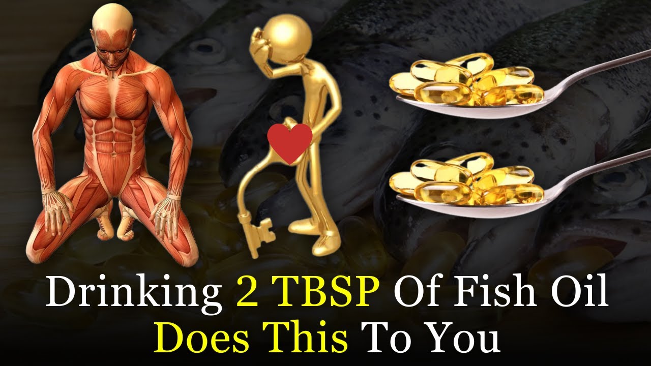 Drink 2 TBSP Fish Oil on an Empty Stomach for 1 Week and THIS will ...