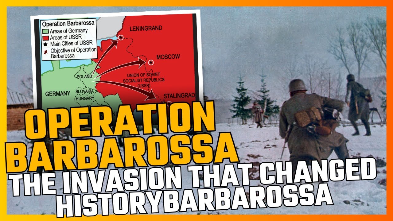 Operation Barbarossa The Invasion That Changed History YouTube operation-barbarossa-the-invasion-that-changed-history-youtube