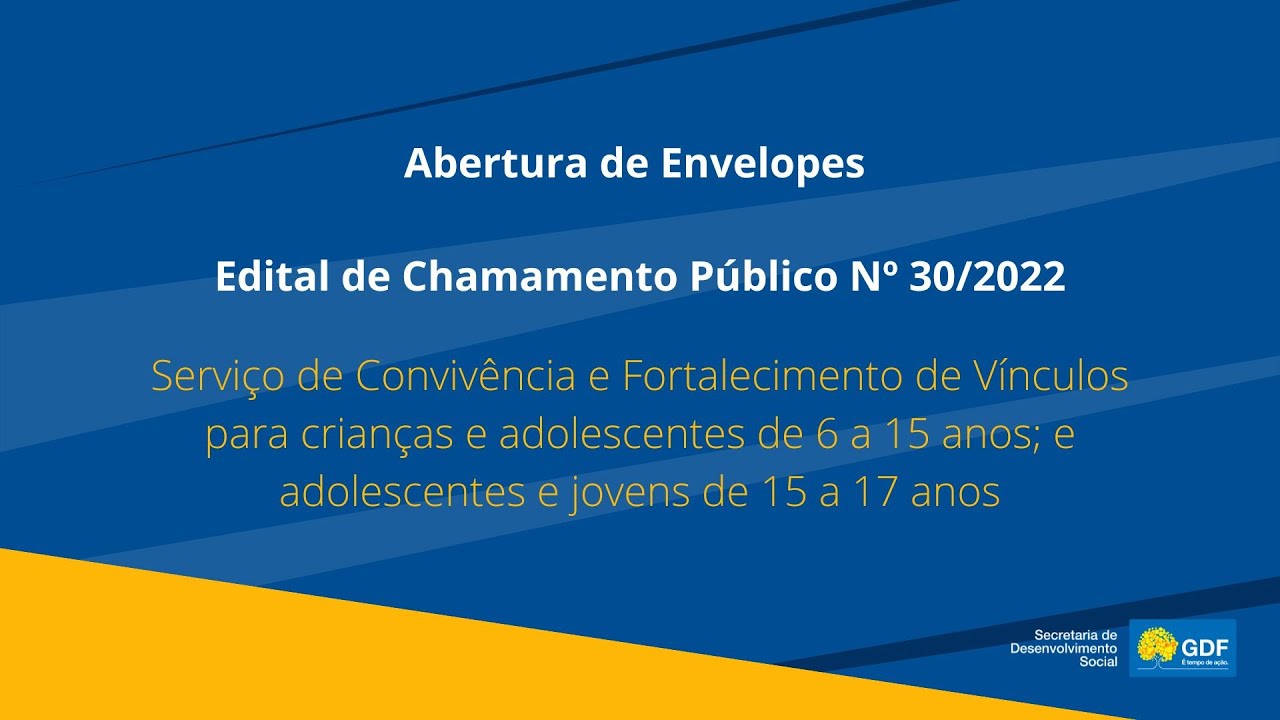 Abertura de Envelopes do Edital de Chamamento Público 30/2022 - YouTube