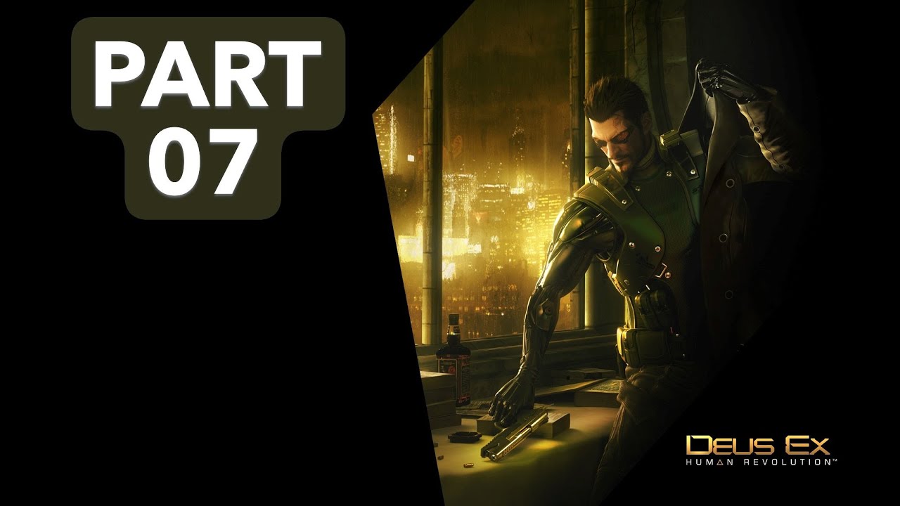 Deus Ex: Human Revolution Full Gameplay Walkthrough Part 7 #deusex ...