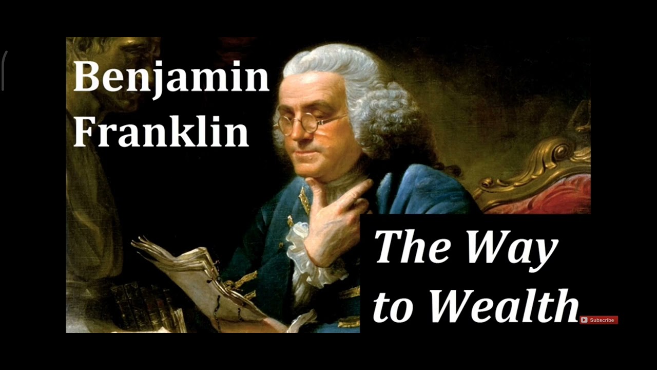 The way to wealth audiobook by Benjamin Franklin - YouTube