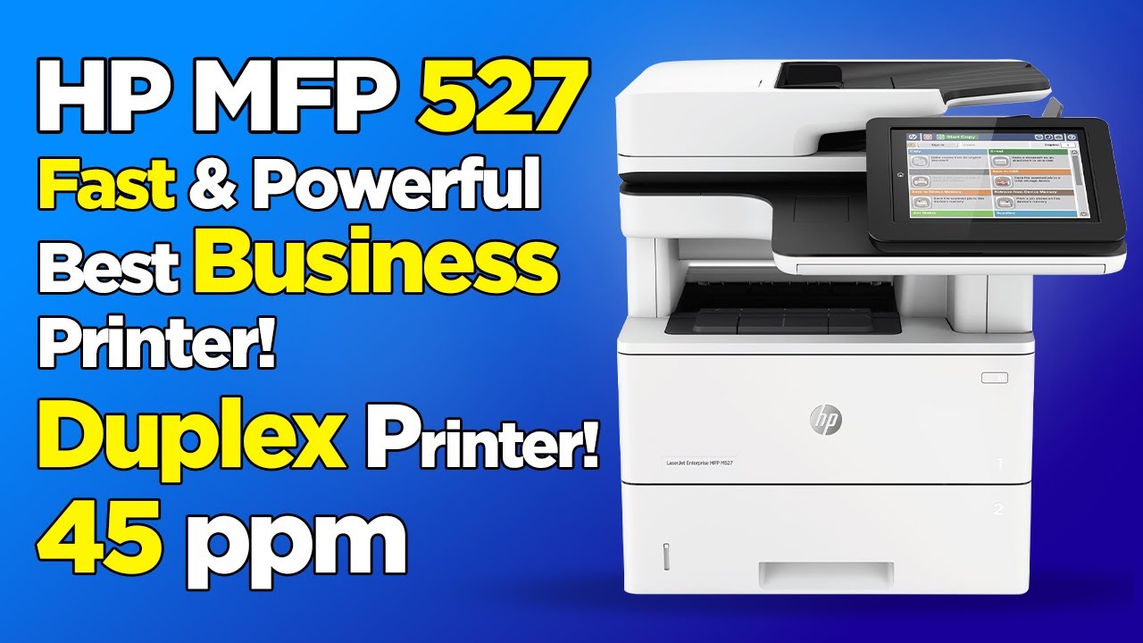HP LaserJet MFP M527: Full Review – Features, Speed, Duplex Printing ...