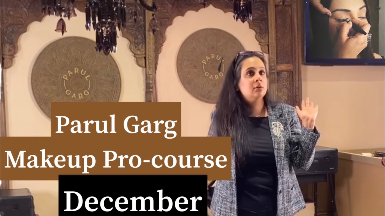 Parul Garg Makeup Pro-course December batch | Makeup by Parul Garg | Parul Garg makeup studio ...