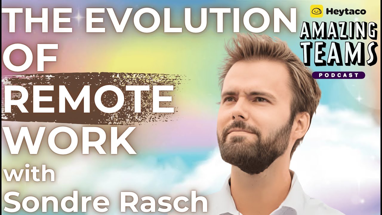 The Evolution of Remote Work with Sondre Rasch - YouTube